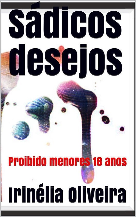 Sádicos desejos (ebook), Irinélia Oliveira | 9781526008527 | Boeken ...