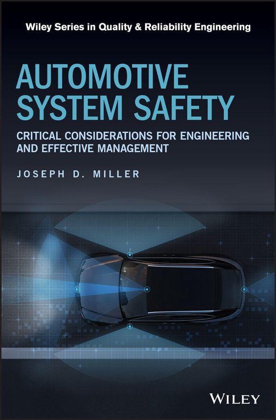 Quality and Reliability Engineering Series - Automotive System Safety ...