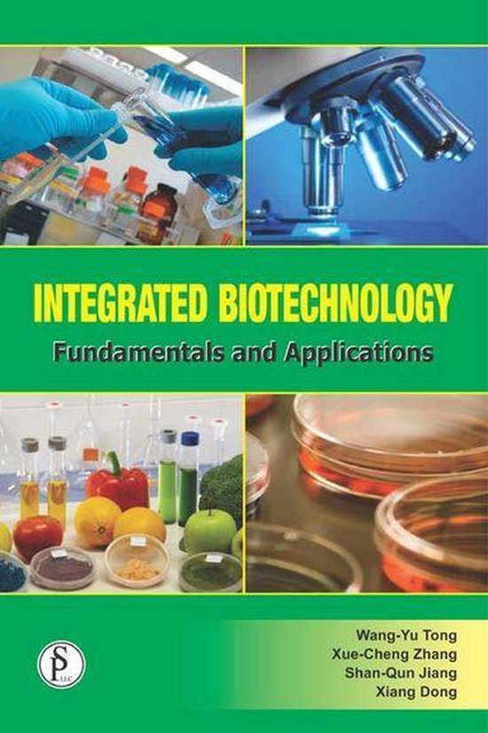 Integrated Biotechnology Fundamentals And Applications (ebook), Wang-Yu ...