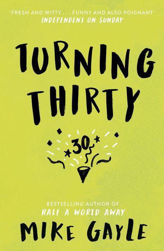 Turning Thirty (ebook), Mike Gayle | 9781848941595 | Boeken | bol.com