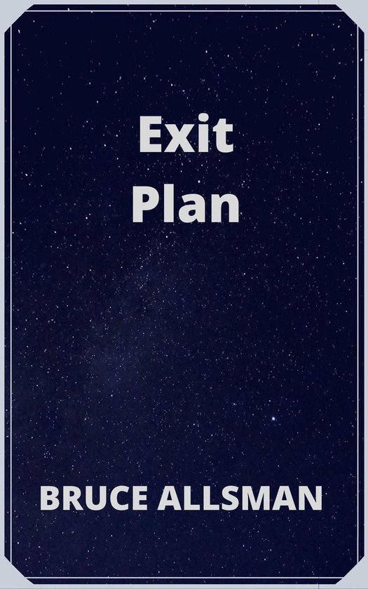 Exit Plan (ebook), Bruce Allsman | 9781310120053 | Boeken | bol.com