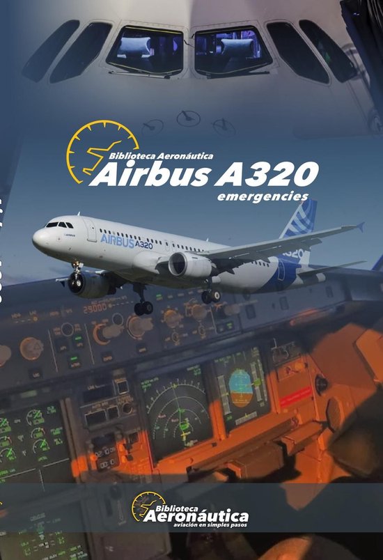 Airbus A320 - Airbus A320 Emergencies (ebook), Biblioteca Aeronáutica ...