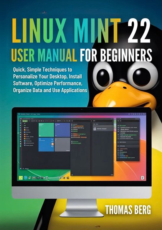 Linux Mint 22 User Manual for Beginners (ebook), Thomas Berg ...