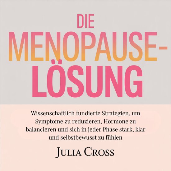 Die Menopause-Lösung, Julia Cross | 9798260848586 | Livres | bol
