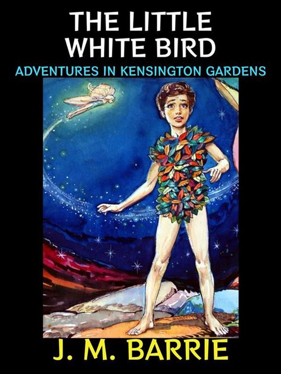 J. M. Barrie Collection 5 - The Little White Bird (ebook), Sir James ...