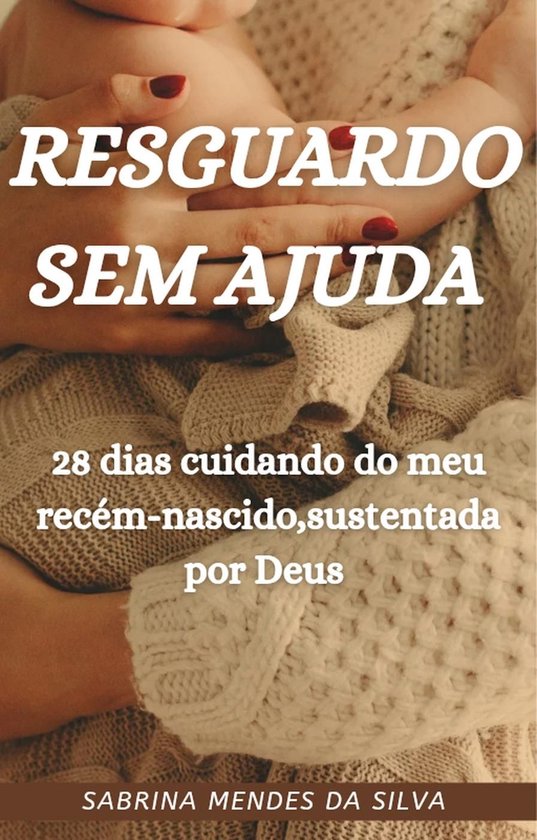 RESGUARDO SEM AJUDA (ebook), Sabrina Mendes da Silva | 9798233511424 ...