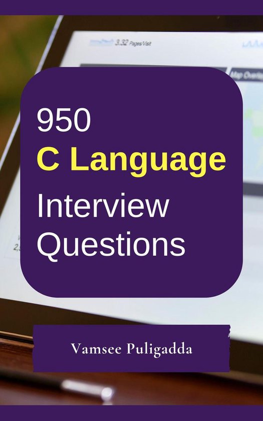 950 C Language Interview Questions and Answers (ebook), Vamsee ...