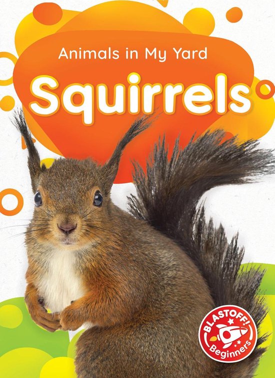 Animals in My Yard - Squirrels (ebook), Derek Zobel | 9781681037745 ...