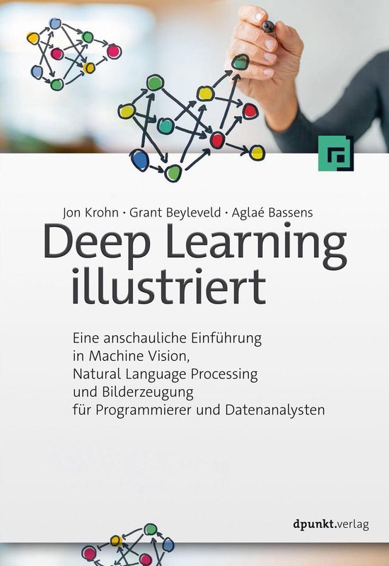 Deep Learning illustriert (ebook), Jon Krohn | 9783960887522 | Boeken | bol.com