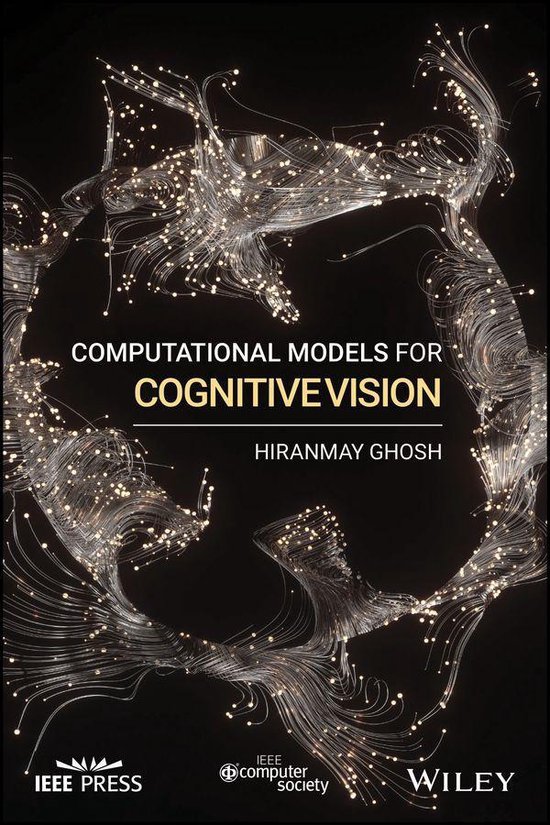 Computational Models for Cognitive Vision (ebook), H Ghosh | 9781119527893 | Boeken | bol.com