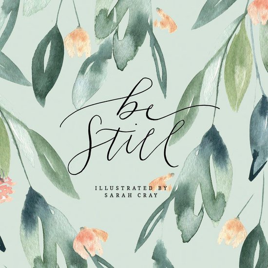 Be Still (ebook), Sarah Cray | 9781423654476 | Boeken | bol.com