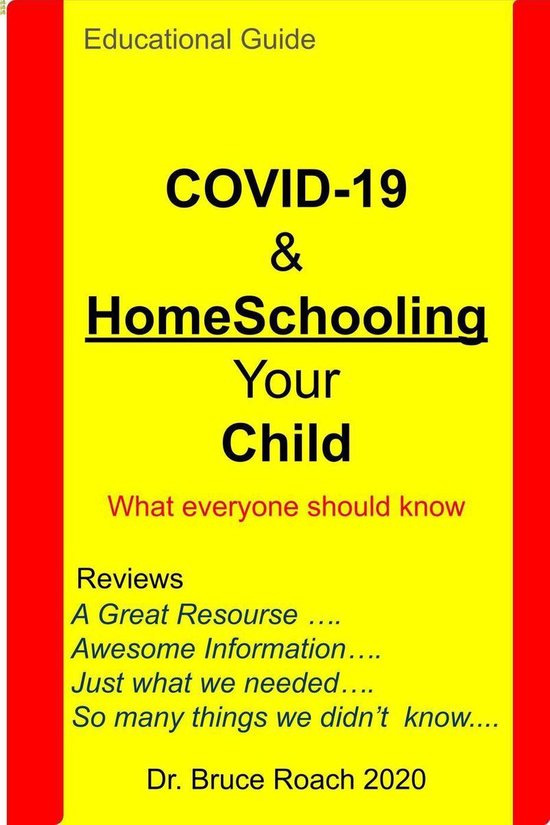 COVID 19 & Homeschooling Your Child (ebook), Dr. Bruce Roach ...