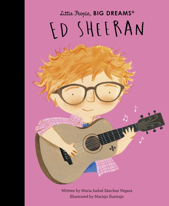 Little People, BIG DREAMS- Ed Sheeran, Maria Isabel Sánchez Vegara ...