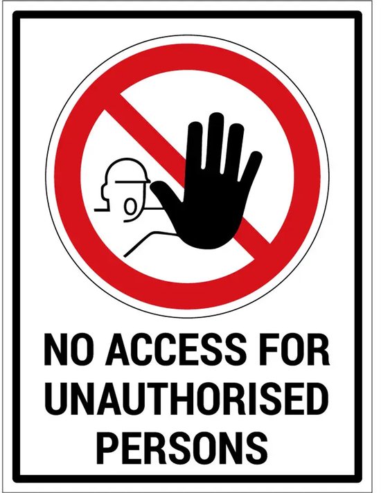 No access for unauthorised persons bord met tekst - Sign Again - 40 x ...