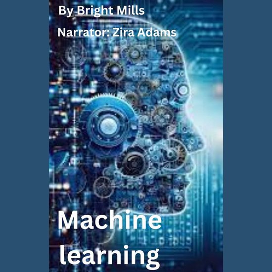 Machine learning, Bright Mills | 9798318376795 | Boeken | bol