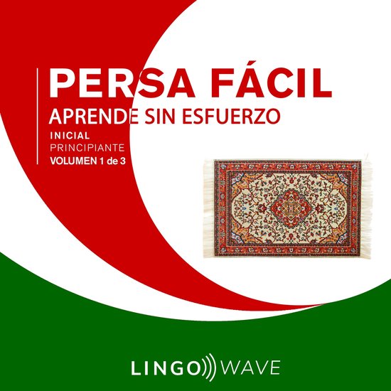 Persa Fácil - Aprende Sin Esfuerzo - Principiante inicial - Volumen 1 ...