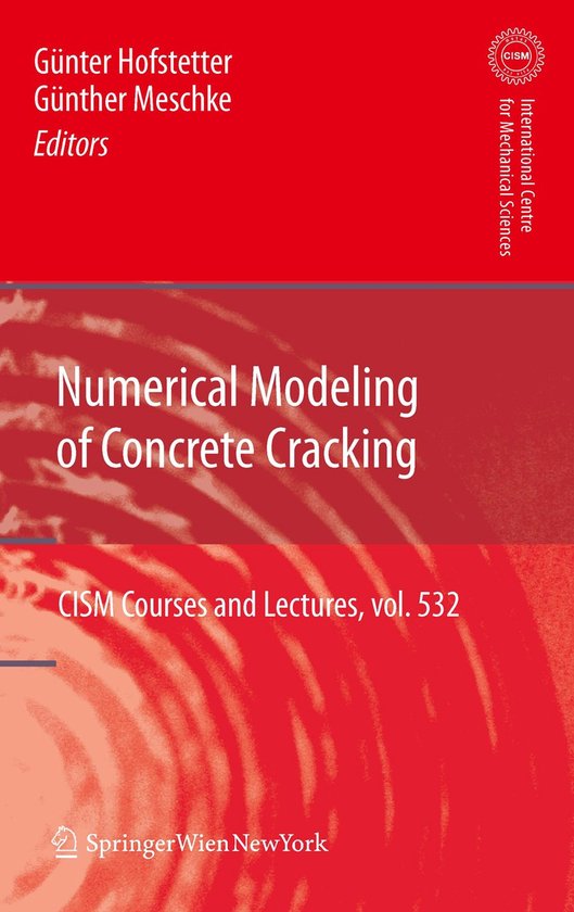 Numerical Modeling of Concrete Cracking | 9783709108963 | Günter ...