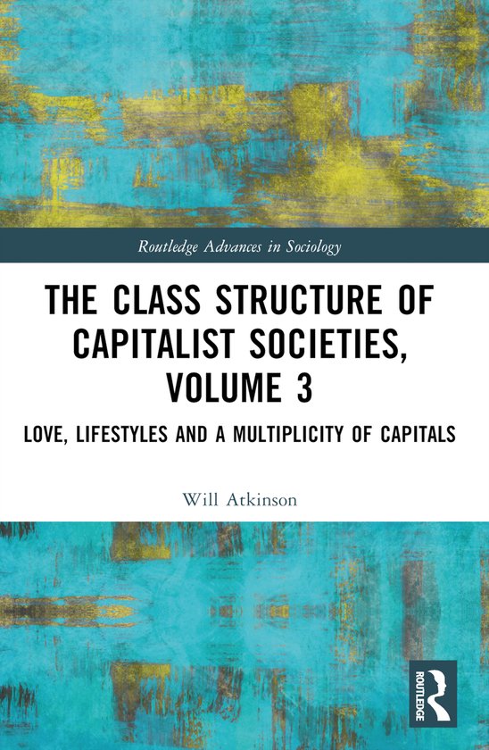 Routledge Advances in Sociology-The Class Structure of Capitalist ...