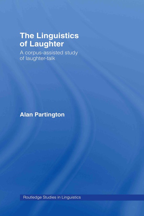 The Linguistics of Laughter | 9780415381666 | Alan Partington | Boeken ...
