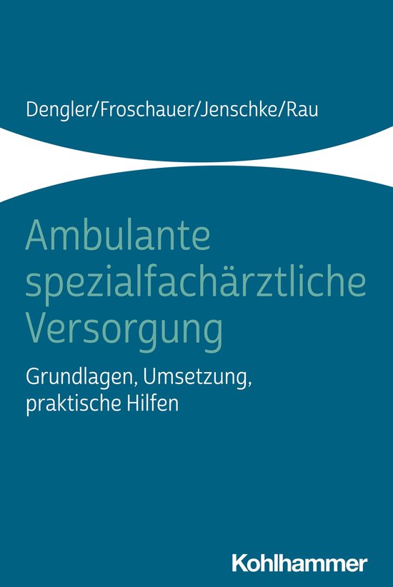 Ambulante spezialfachärztliche Versorgung (ebook), Robert Dengler ...