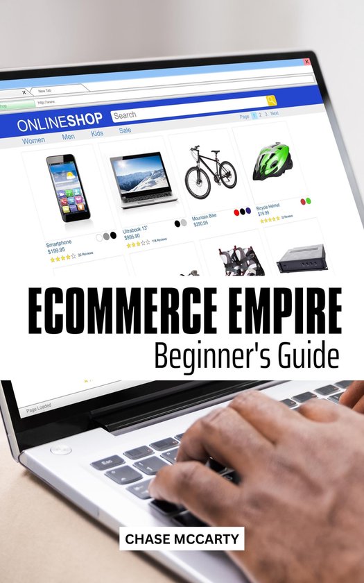 Ecommerce Empire Beginner's Guide (ebook), Chase Mccarty ... Ecommerce Empire Beginner's Guide (ebook), Chase Mccarty ...