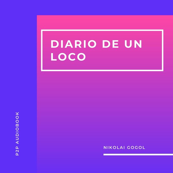 Diario de un Loco (Completo), Nikolai Gogol | 4066004467580 | Boeken ...