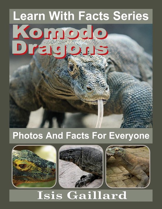 Learn With Facts Series 51 - Komodo Dragons Photos and Facts for ...