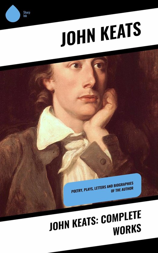 John Keats: Complete Works (ebook), John Keats | 9788028220471 | Boeken ...