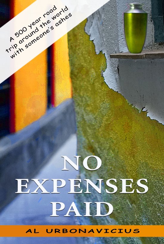 No Expenses Paid (ebook), Al Urbonavicius | 9781738676002 | Boeken ...