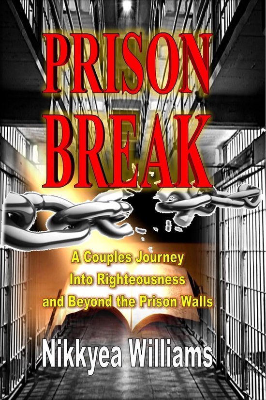 Prison Break (ebook), Nikkyea Williams | 9781516352678 | Boeken | bol.com