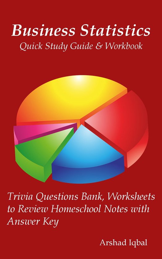Business Statistics Quick Study Guide & Workbook: Trivia Questions Bank ...