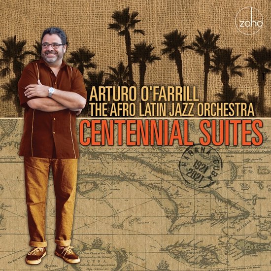 Centennial Suites, O'farrill, Arturo & The Afro Latin Jazz Orchestra ...