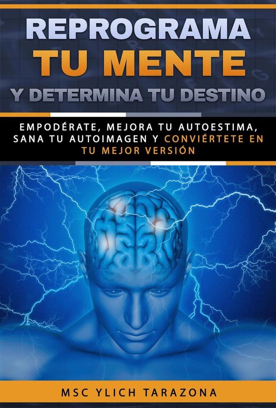 Reingeniería y Reprogramación Mental 7 - Reprograma Tu Mente y Determina Tu Destino... | bol.com