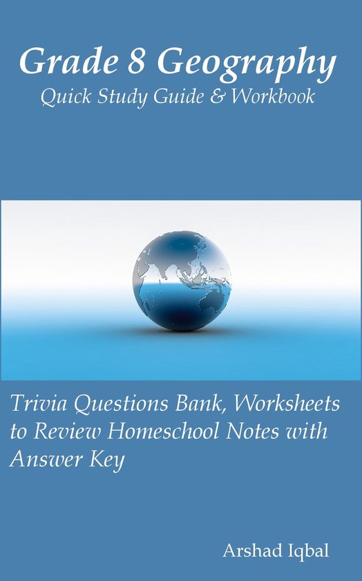 Grade 8 Geography Quick Study Guide & Workbook: Trivia Questions Bank, Worksheets to... | bol.com