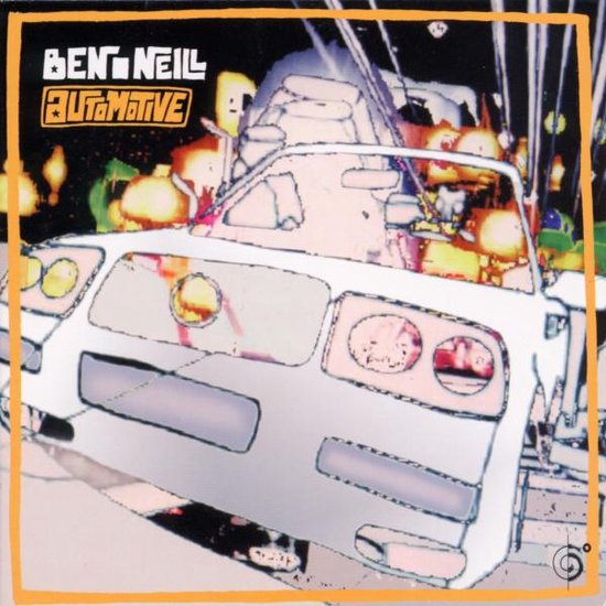 Automotive, Ben Neill | CD (album) | Muziek | bol.com