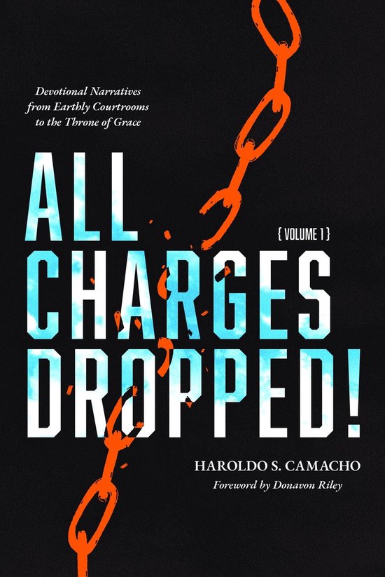 All Charges Dropped! (ebook), Haroldo S. Camacho | 9781956658033 ...
