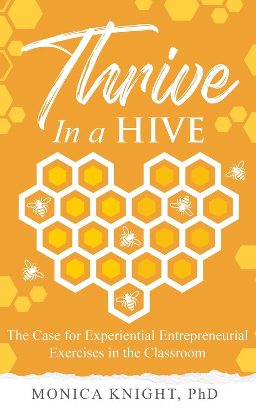 Thrive In A Hive (ebook), Monica Knight | 9781990863042 | Boeken | bol