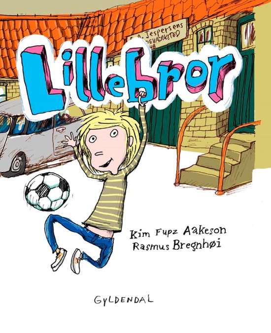 Kim Fupz - Lillebror (ebook), Kim Fupz Aakeson | 9788702360929 | Boeken ...