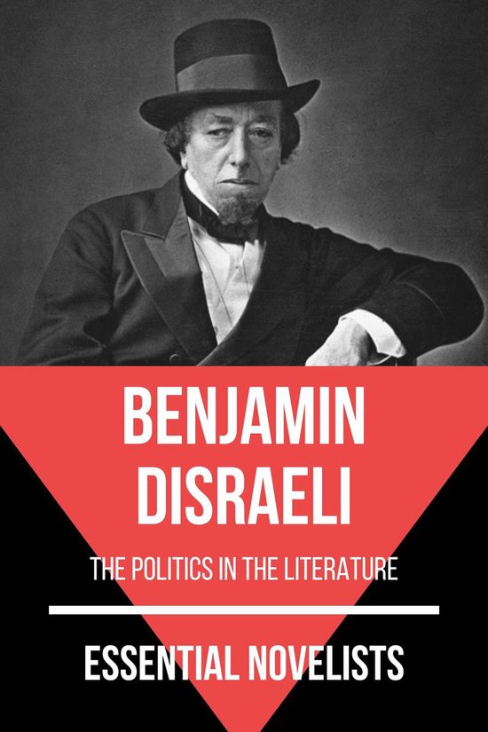 Essential Novelists - Benjamin Disraeli (ebook), Benjamin Disraeli ...