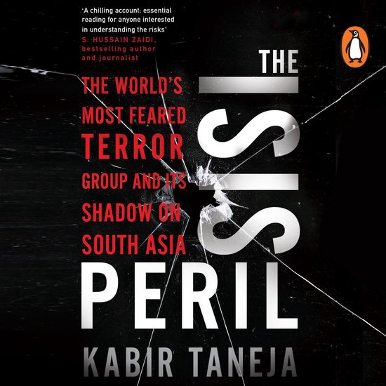 The ISIS Peril: The World’s Most Feared Terror Group and its Shadow on ...