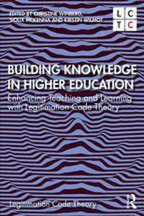 Legitimation Code Theory - Building Knowledge in Higher Education ...
