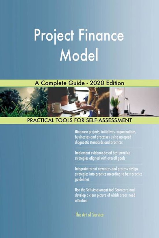 Project Finance Model A Complete Guide - 2020 Edition (ebook), Gerardus ...
