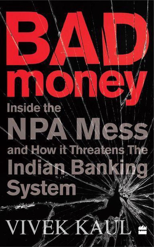 Bad Money (ebook), Vivek Kaul | 9789353577223 | Boeken | bol.com