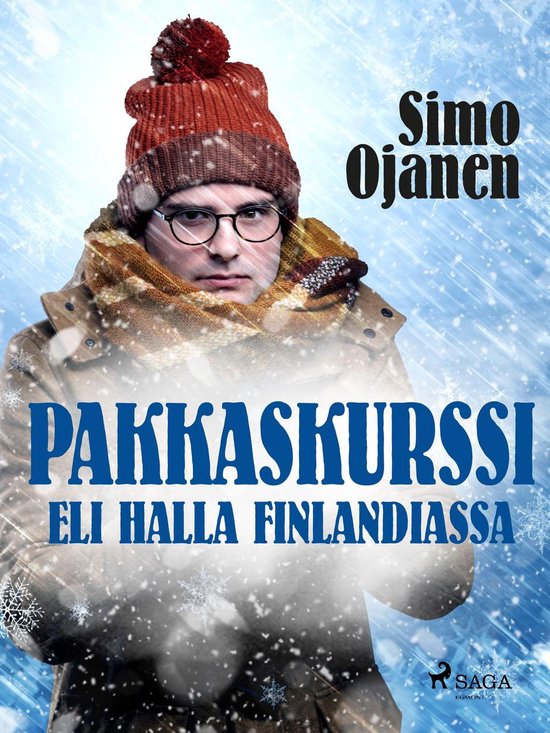 Pakkaskurssi eli Halla Finlandiassa (ebook), Simo Ojanen ...