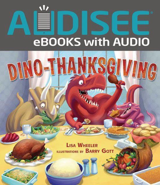 Dino-Holidays - Dino-Thanksgiving (ebook), Lisa Wheeler | 9781728420776 ...
