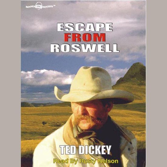 Escape from Roswell, Ted Dickey | 9781596076150 | Boeken | bol