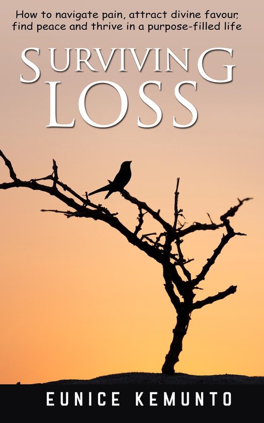 Surviving Loss (ebook), Eunice Kemunto Marube | 9781777093211 | Boeken ...