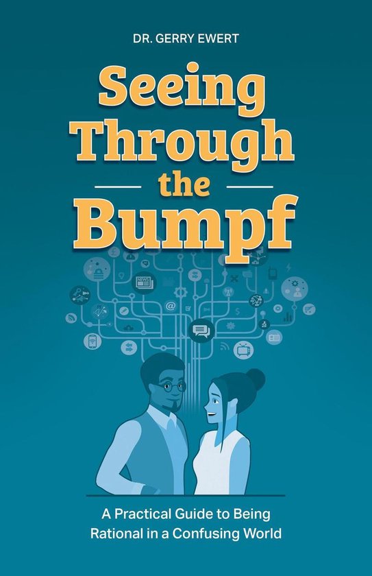 Seeing Through the Bumpf (ebook), Gerry Ewert, EdD | 9781525597442 ...