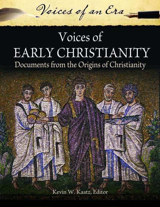 Voices of an Era - Voices of Early Christianity: Documents from the ...