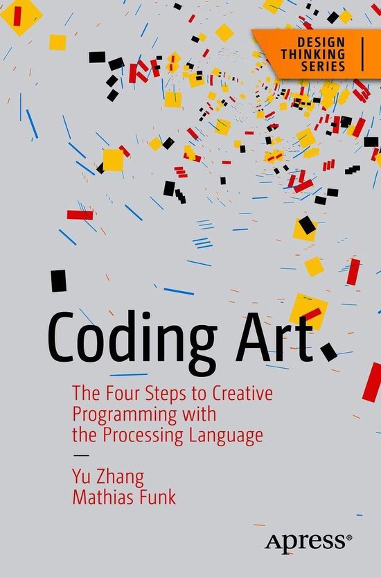 Design Thinking - Coding Art (ebook), Yu Zhang | 9781484262641 | Boeken ...